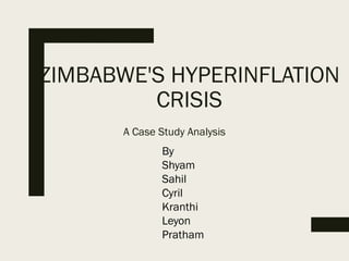 Zimbabwe_Hyperinflation_Crisis_Case_Study.pptx