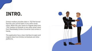 Zimbra to Outlook Converter Tool - MailsDaddy Software | PPTX | Email | Internet