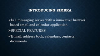 Zimbra mail server | PPTX