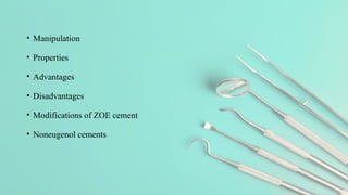 ZINC OXIDE EUGENOL CEMENTS PRESENTation endo | PPTX