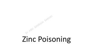 Zinc poisoning | PPTX