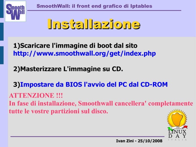 Linuxday 2008 Bologna: "Smoothwall: il front end grafico di Iptables" | PPT