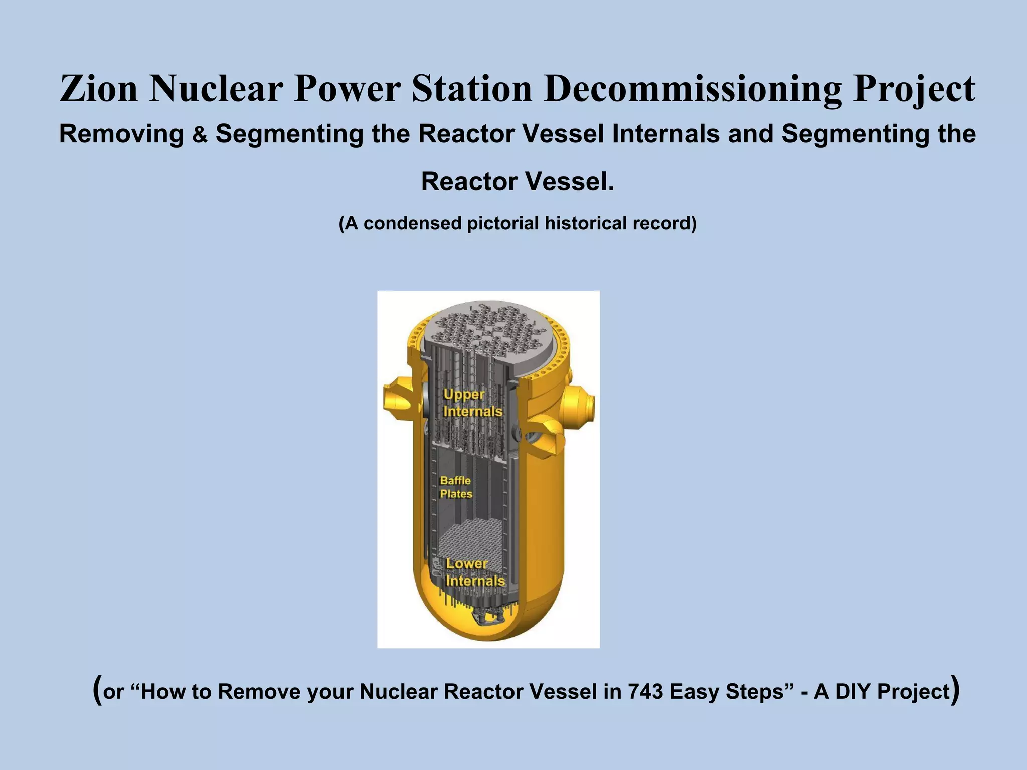 Zion Station Reactor Vessel Segmentation Presentation 19 pgs | PDF