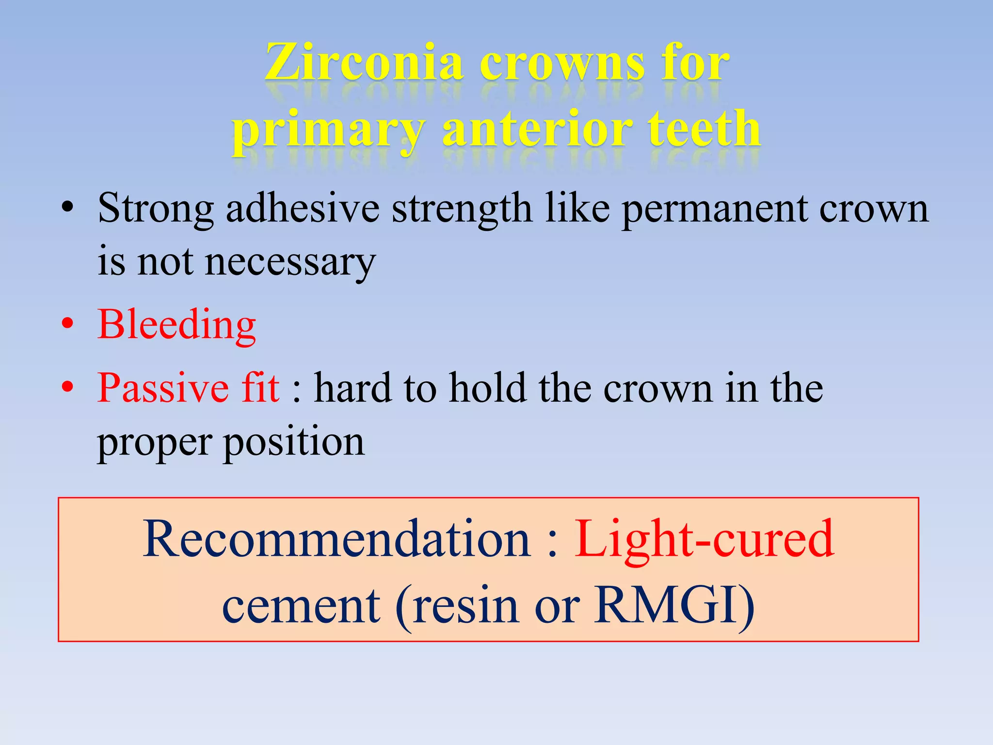 Zirconia crowns for primary anterior and posterior teeth | PPTX