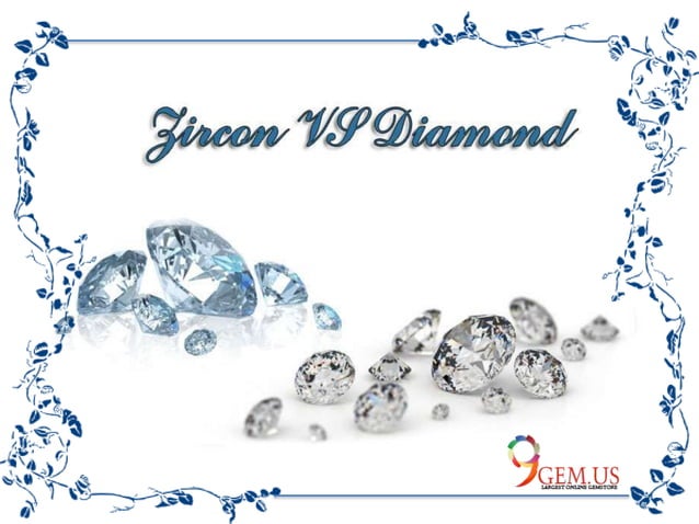 Zircon vs diamond stone | PPT