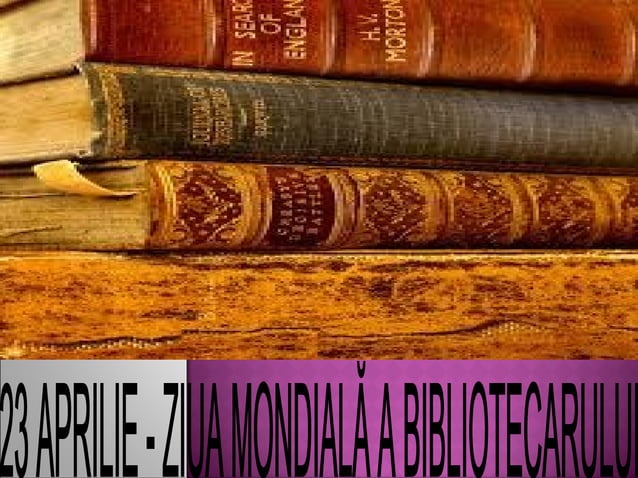 Ziua mondială a bibliotecarului | PPT