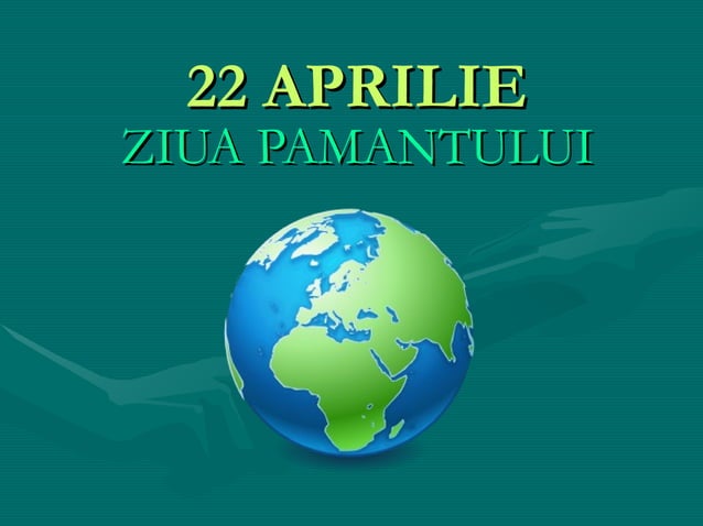 Ziua pamantului | PPT