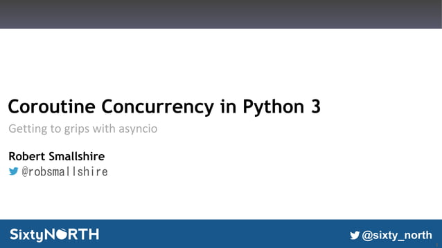 Asynchronous Python A Gentle Introduction | PDF | Web Development | Internet