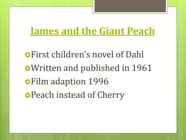 James and the giant peach | PPTX | Fiction | Books and Literature