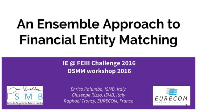 An ensemble approach to financial entity matching | PPT