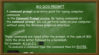 Ms DOS | PPTX
