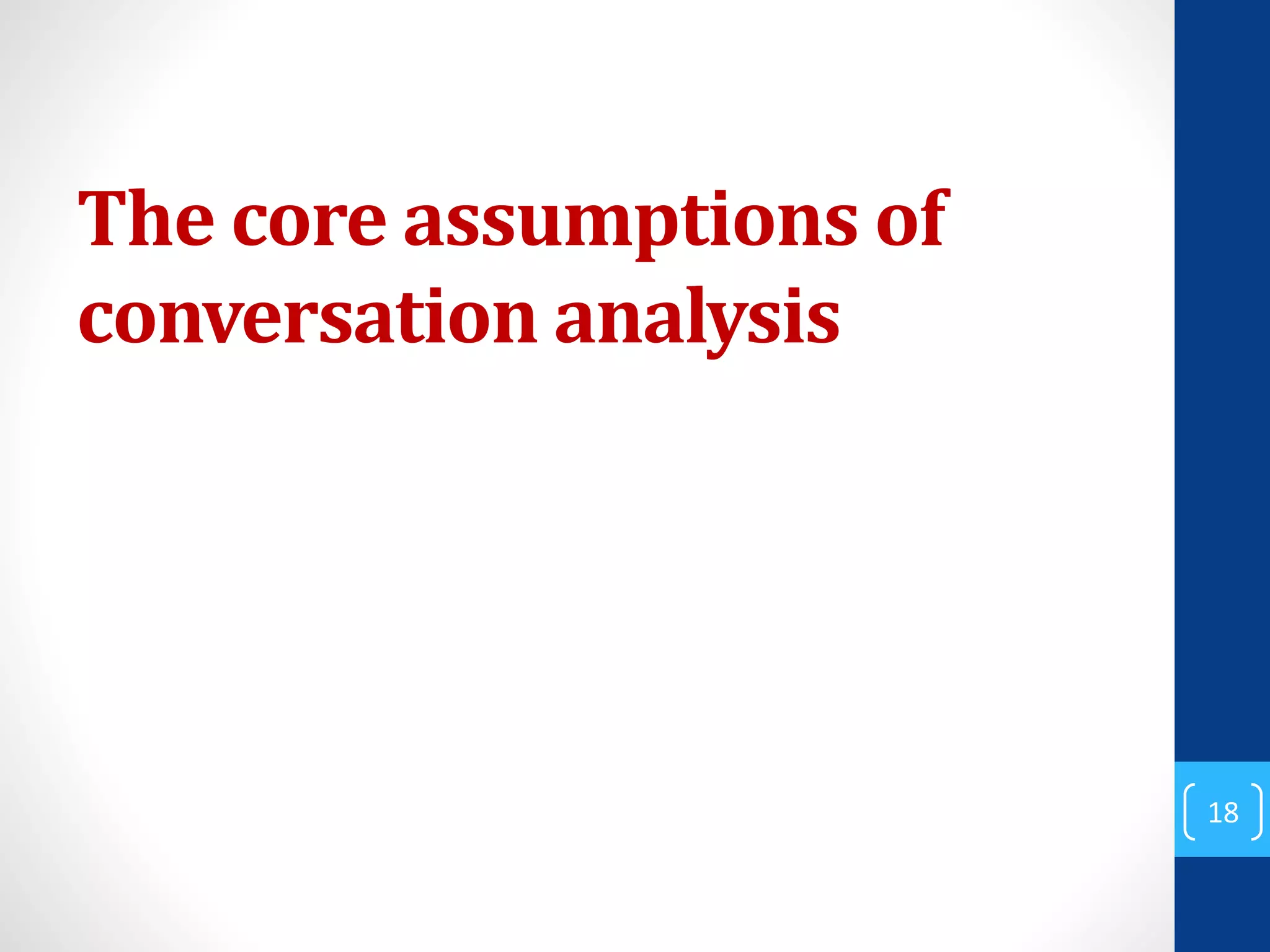 Ethnomethodology and conversation analysis | PPTX