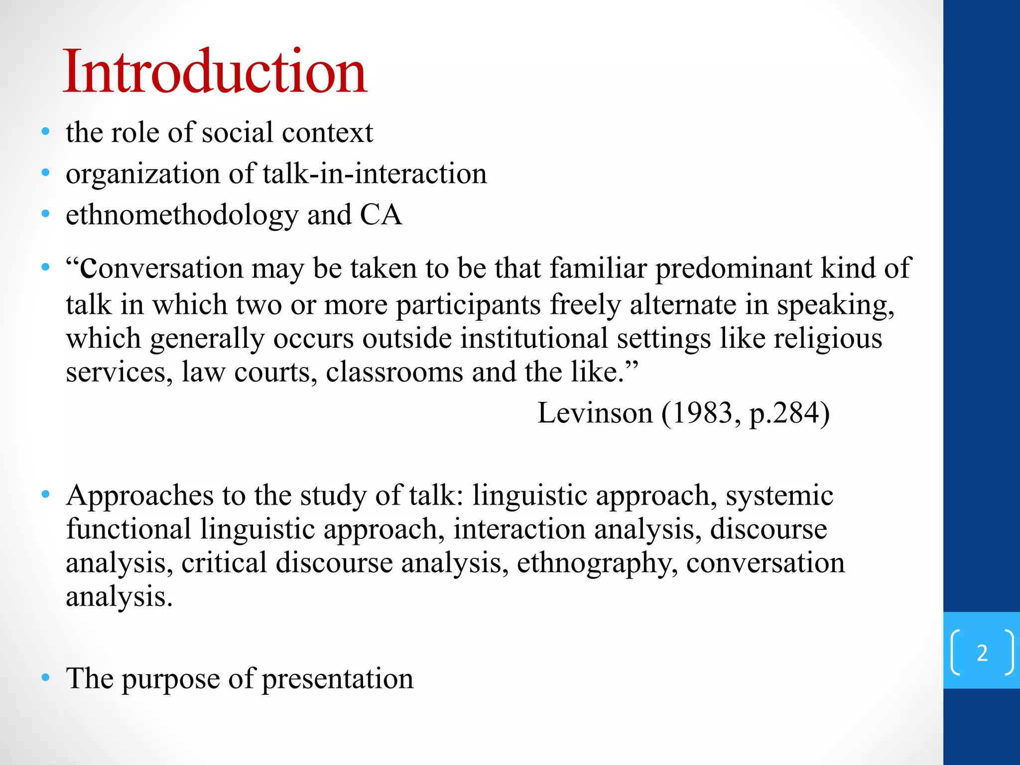 Ethnomethodology and conversation analysis | PPTX