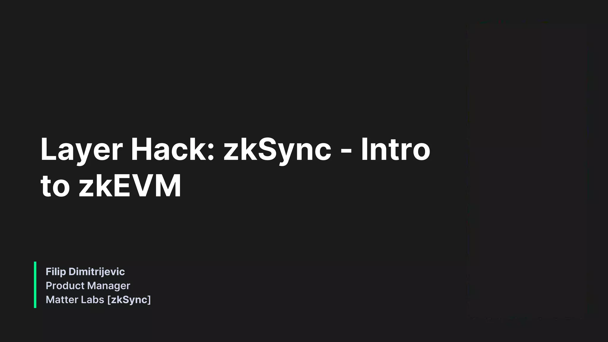 Layer Hack: zkSync - Intro to zkEVM | PPT