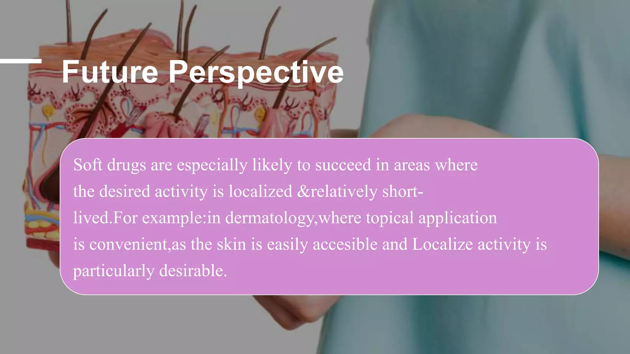 Soft drug design | PPTX