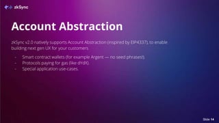 zkSync v2.0 for builders.pptx | Cloud Computing | Internet