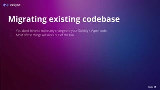 zkSync v2.0 for builders.pptx | Cloud Computing | Internet