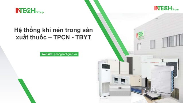 Hệ thống khí nén trong sản xuất thuốc - Thực phẩm chức năng - Thiết bị y tế | PPTX
