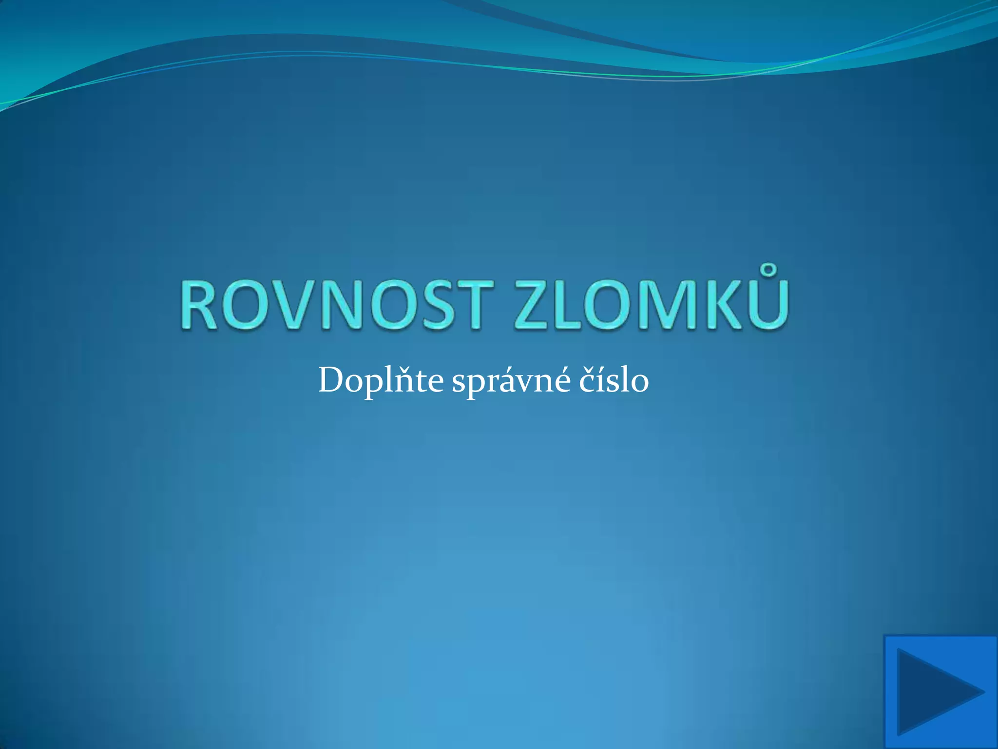 Zlomek rovnost zlomků | PPT