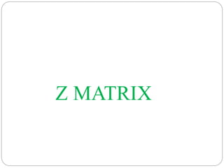 Z matrix and potential energy surface | PPTX