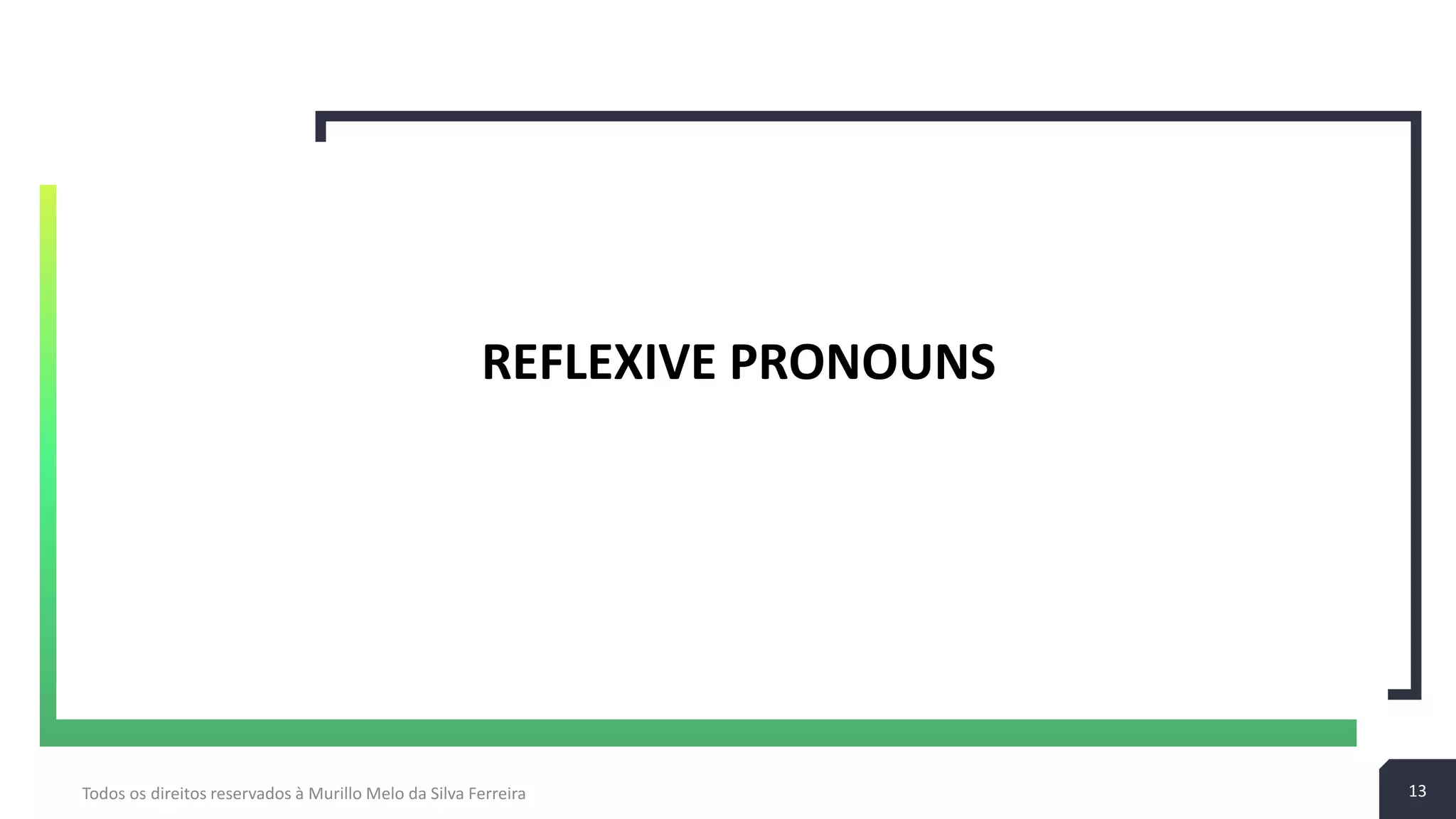 Pronomes Possessivos, Adjetivos Possessivos e Pronomes Reflexivos em ...