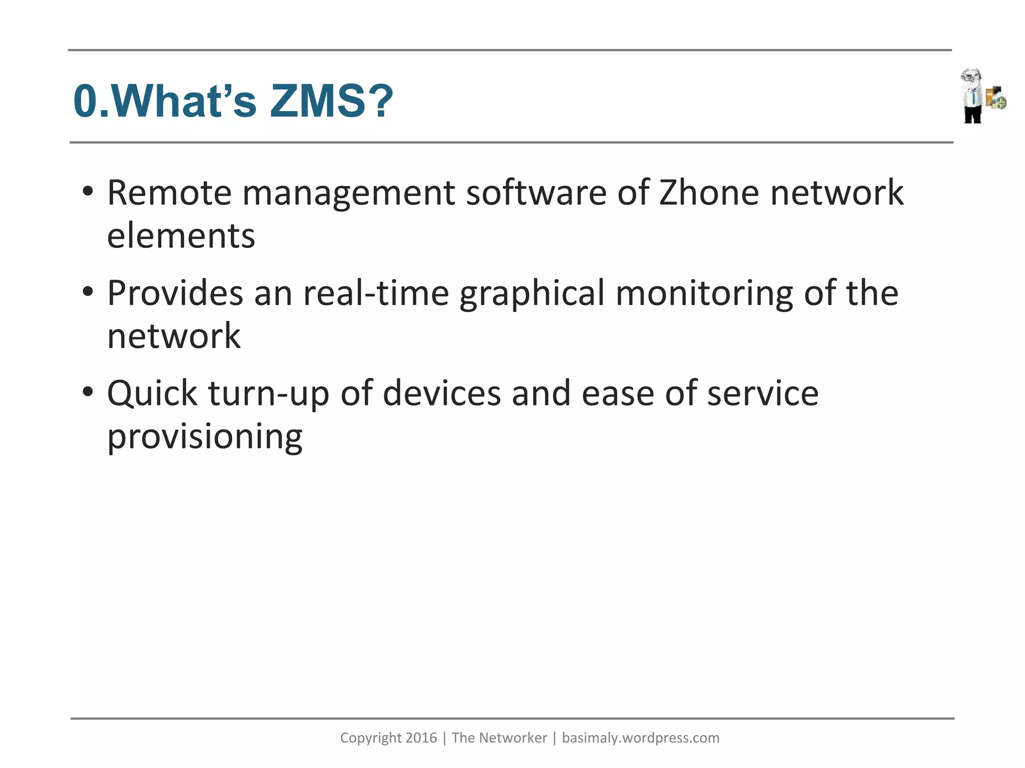 Introduction to Zhone Management System (ZMS) | PPTX