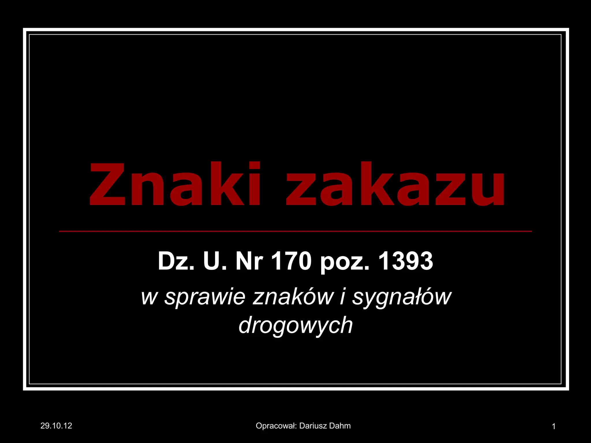 Znaki drogowe zakazu | PPT