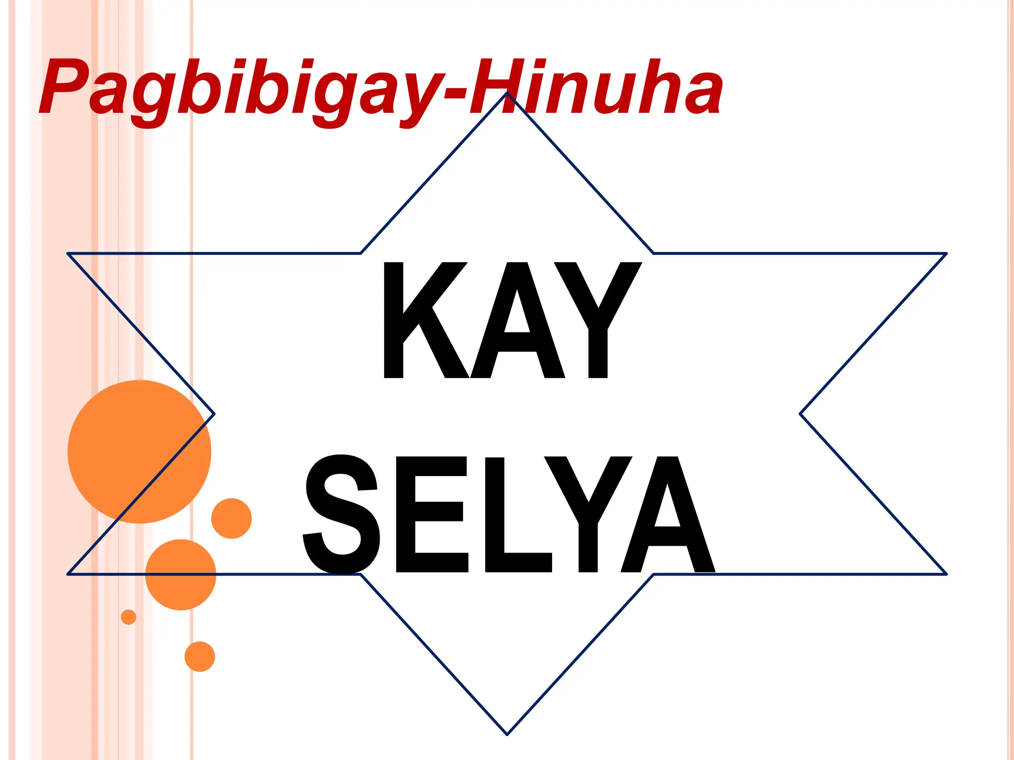 Kay_Selya.pptx filipino grade kay selya. | PPTX