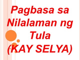 Kay_Selya.pptx filipino grade kay selya. | PPTX