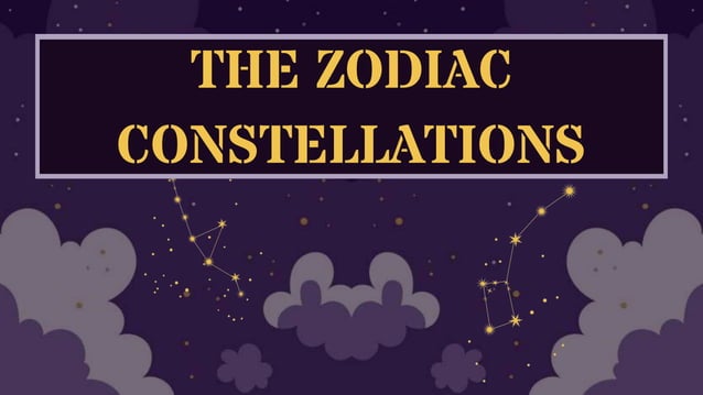 the zodiac constellation: the 12 birth month constellation | PPTX ...