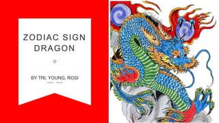 Zodiac Presentation About the dragon zodiac | PPTX
