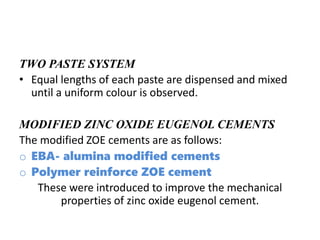 ZOE -ZINC OXIDE EUGENOL | PPTX