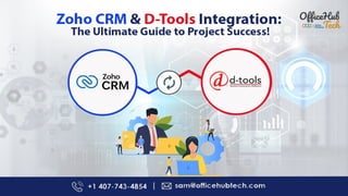 Zoho CRM – D-Tools Integration The Ultimate Guide to Project Success!.pptx | Logistics | Business
