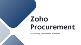 Zoho Procurement: Streamlining Procurement Process.pdf