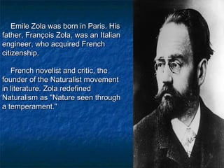 Zola and naturalism in literature | PPT