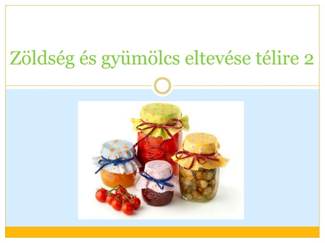 Zoldseg es gyumolcs eltevese telire 2 | PDF