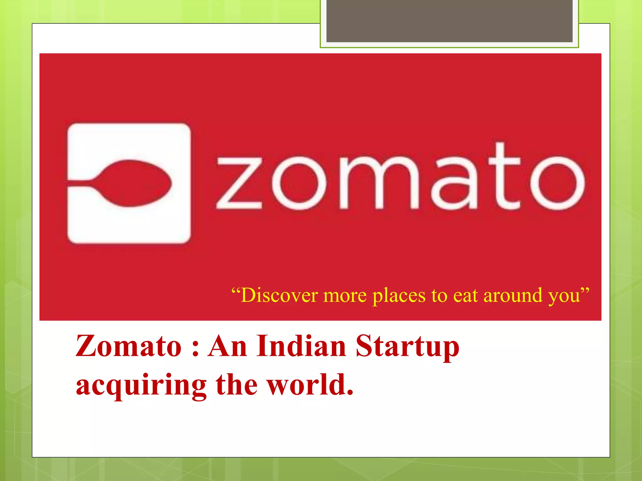 Zomato-the Indian startup | PPTX
