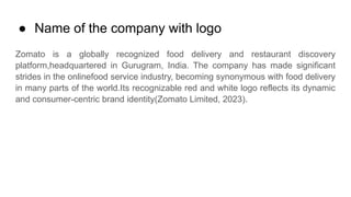 Zomato company deep research and case study for mba courses | PPTX