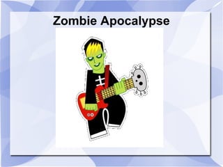 Zombie apocalypse | PPT