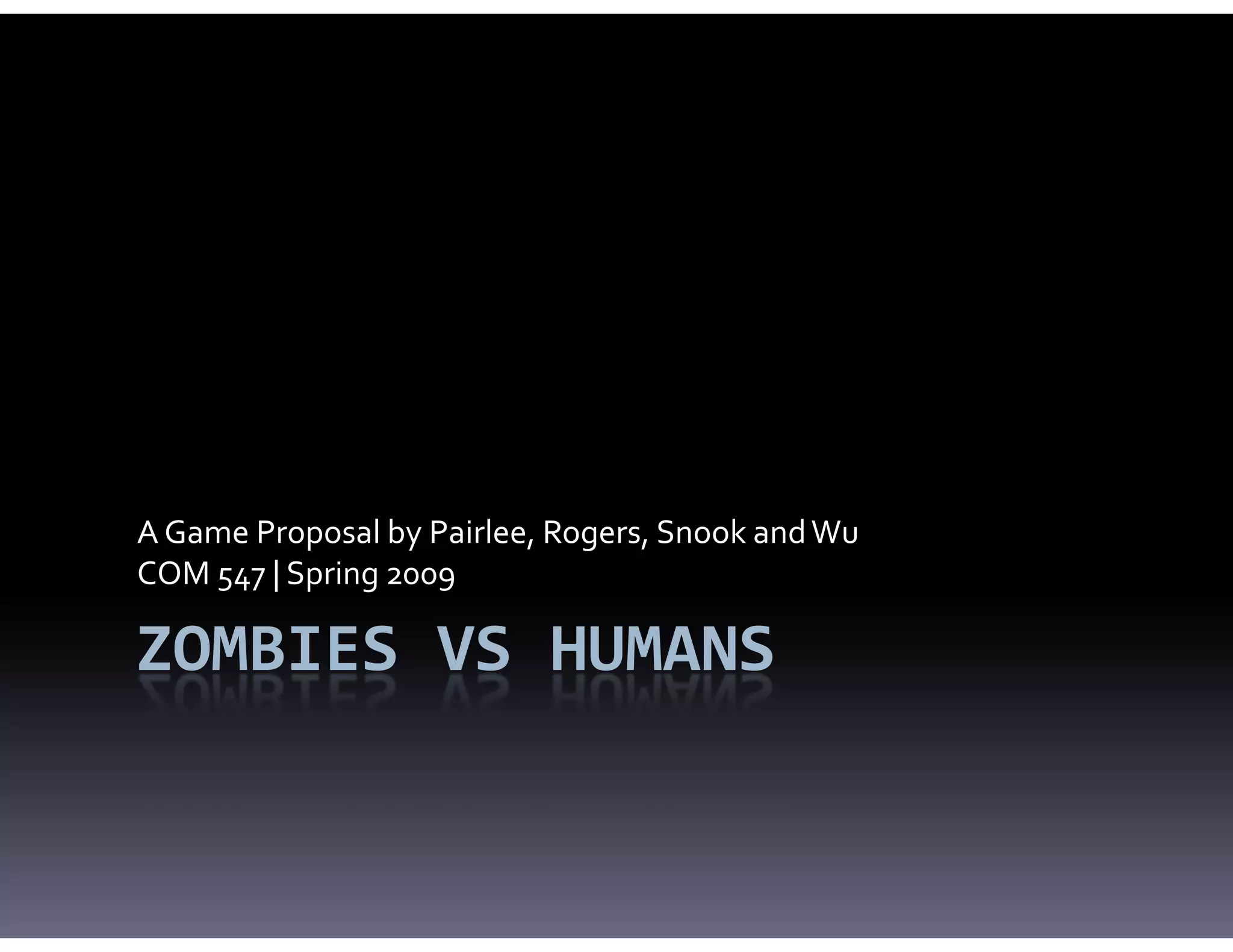 Zombies vs. Humans | PPT