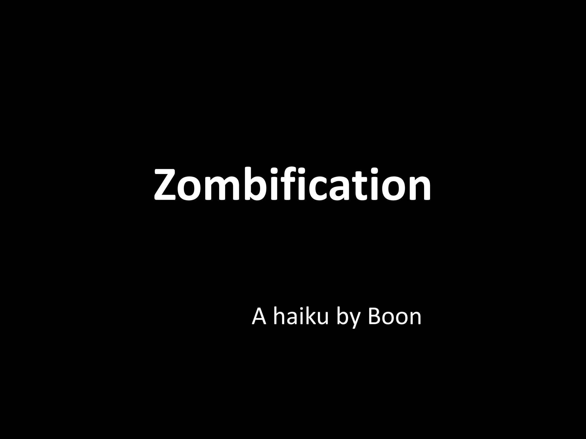 Zombification | PPTX