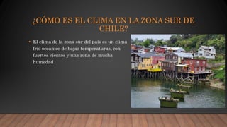 Zona naturales DE SUR de chile1 PRERSENTACION PIOWER POINT | PPTX