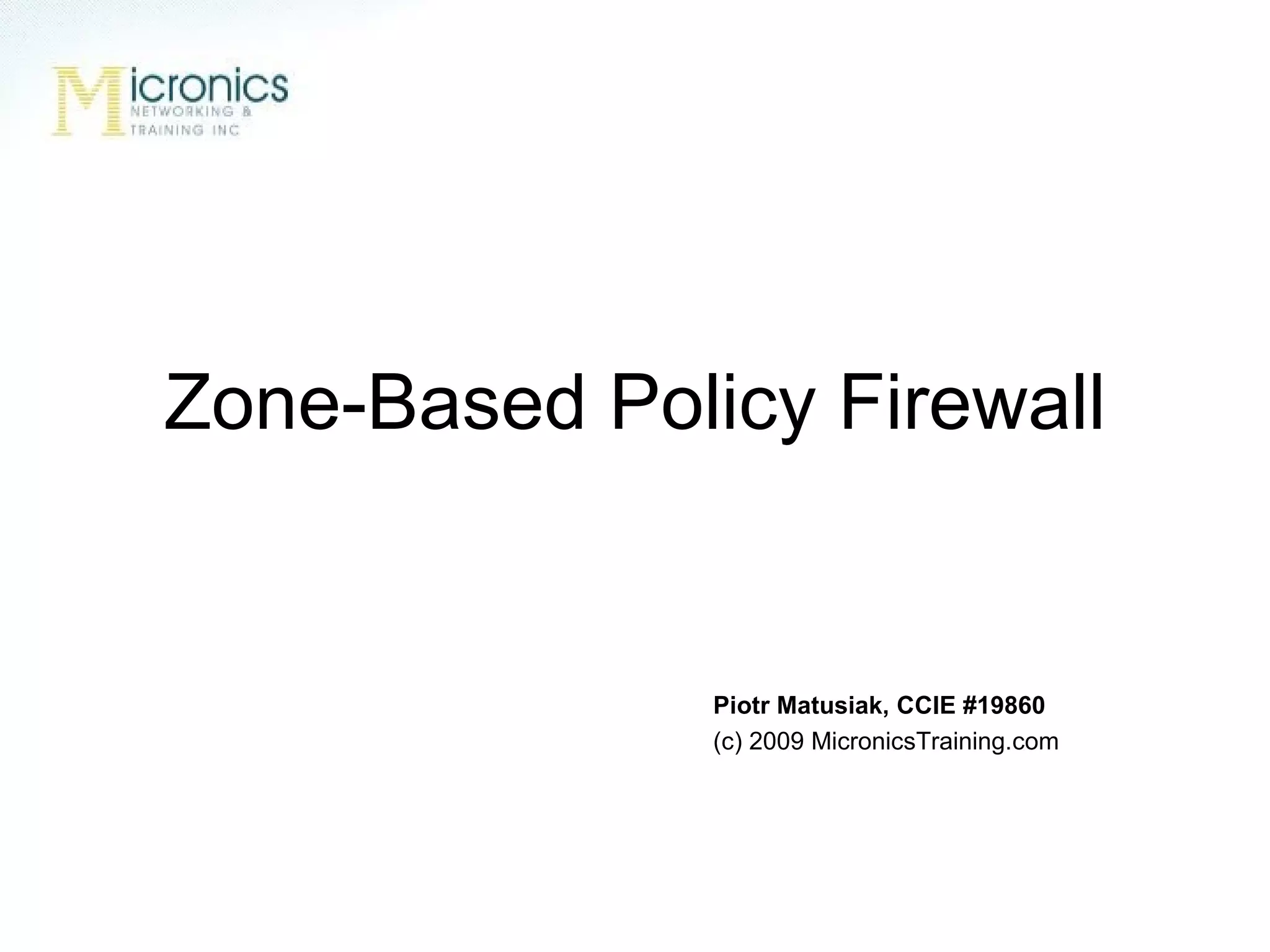 Zone Based Policy Firewall | PPT