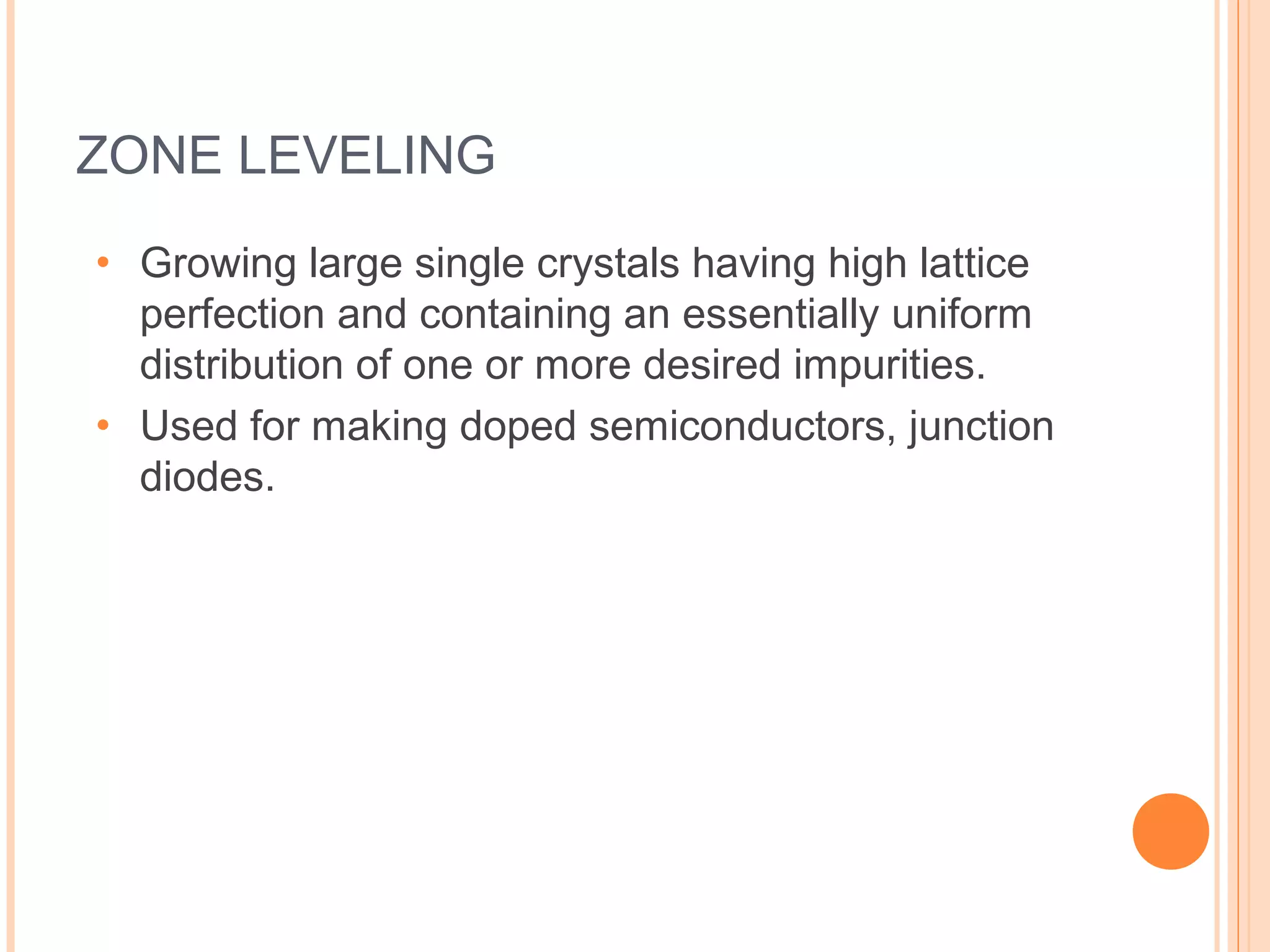 Zone refining, melting and leveling in crystal growth | PPT