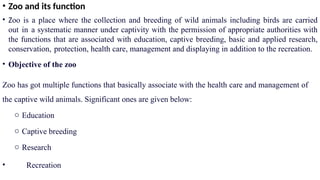 ZOO AND ITS MANAGEMENT,Important topic for students | PPTX