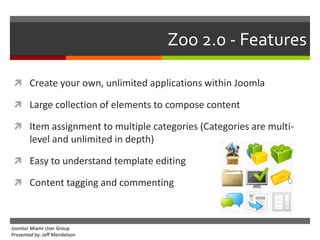 Joomla Miami Presentation - YooTheme's Zoo Component ( | PPTX