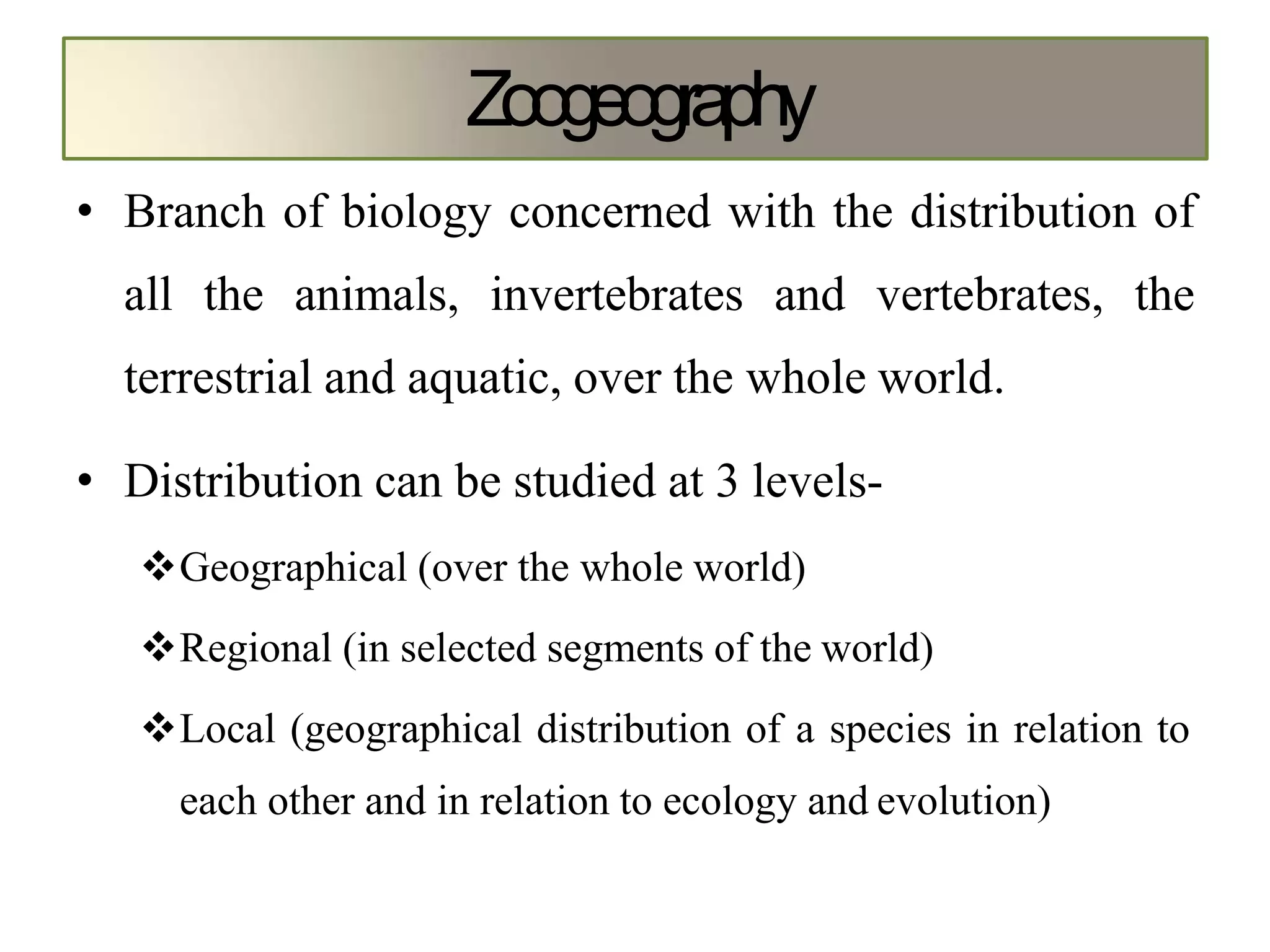 Zoogeography and factors affecting animal distribution | PPSX