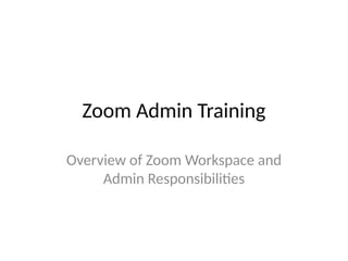 Zoom_Admin_Training_Presentation slide for IT | PPTX