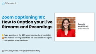 Zoom Captioning 101: How to Caption Your Live Streams and Recordings | PDF