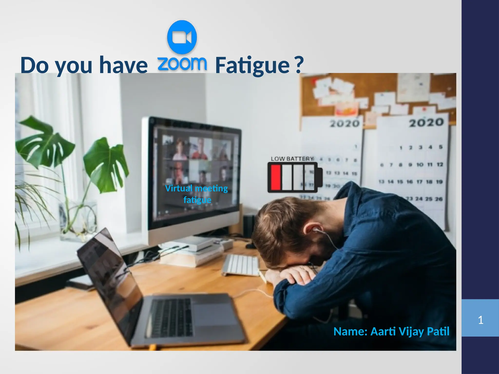 Do you have Zoom Fatigue? What is Zoom Fatigue and its types | PPTX